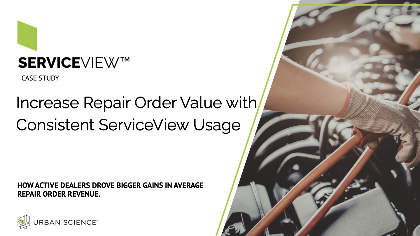 Increase Repair Order Value with Consistent ServiceView Usage - Urban ...